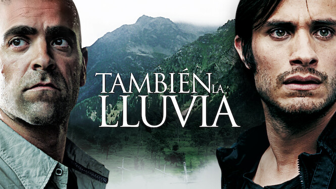 También la lluvia (2010) - Netflix | Flixable